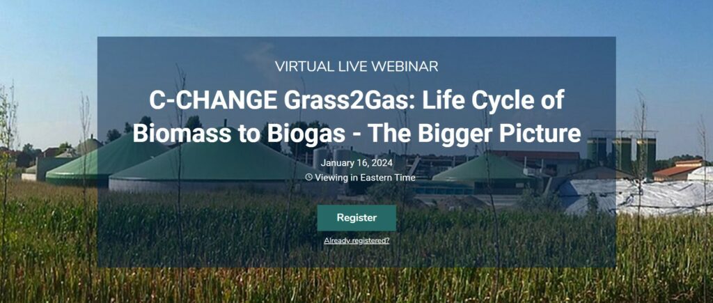 WEBINAR: C-CHANGE Grass2Gas: Life Cycle of Biomass to Biogas - The ...