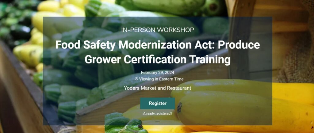 Food Safety Modernization Act: Produce Grower Certification Training ...
