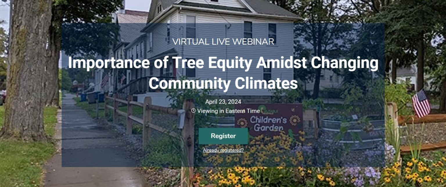 Importance of Tree Equity Amidst Changing Community Climates - Grow ...