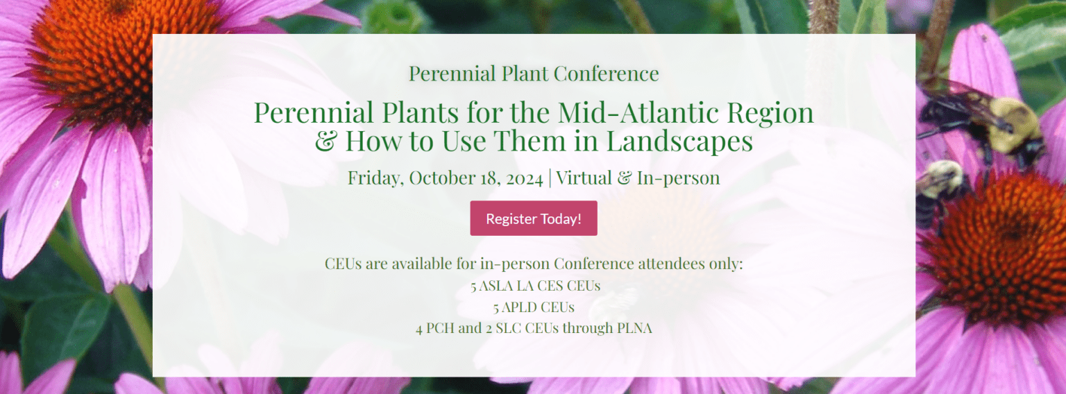 Perennial Plant Conference-Perennial Plants for the Mid-Atlantic Region ...