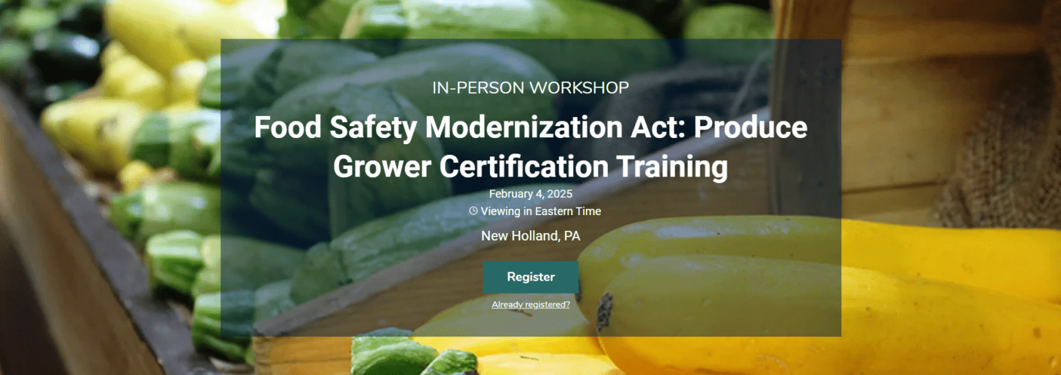 Food Safety Modernization Act: Produce Grower Certification Training ...